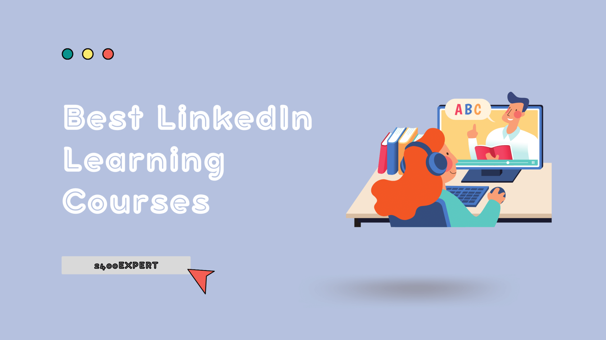 7+ Best LinkedIn learning Courses Of 2022